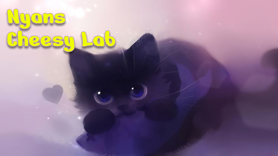 Nyan's Cheesy Lab Adventures